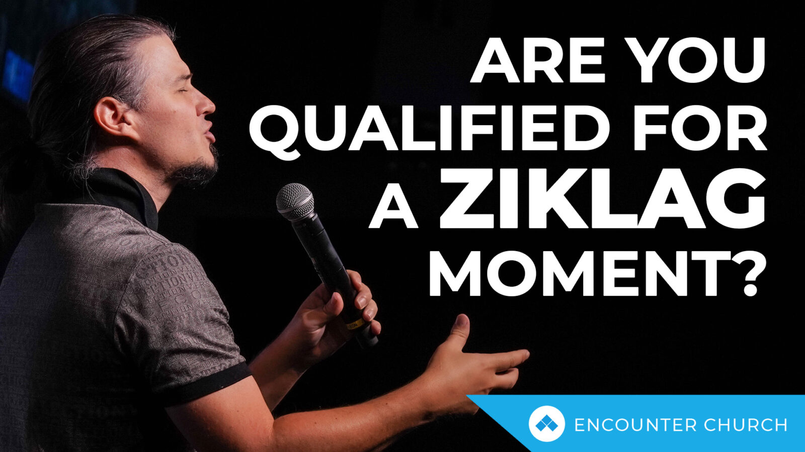 PM – ARE YOU QUALIFIED FOR A ZIKLAG MOMENT THUMBNAIL – Encounter Church